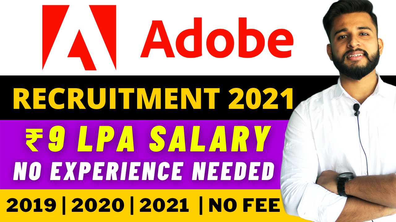 Adobe Recruitment 2021 | ₹9 LPA PACKAGE