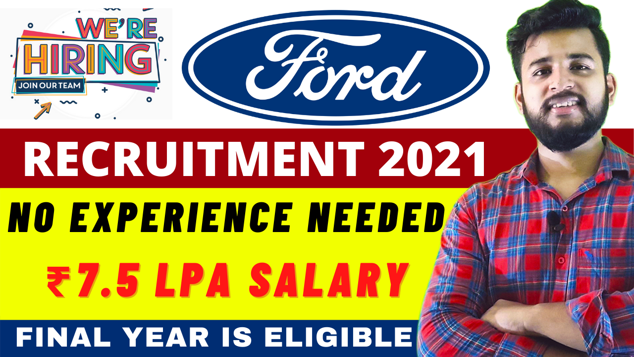 FORD RECRUITMENT 2021 | OFF CAMPUS DRIVE FOR 2021 BATCH